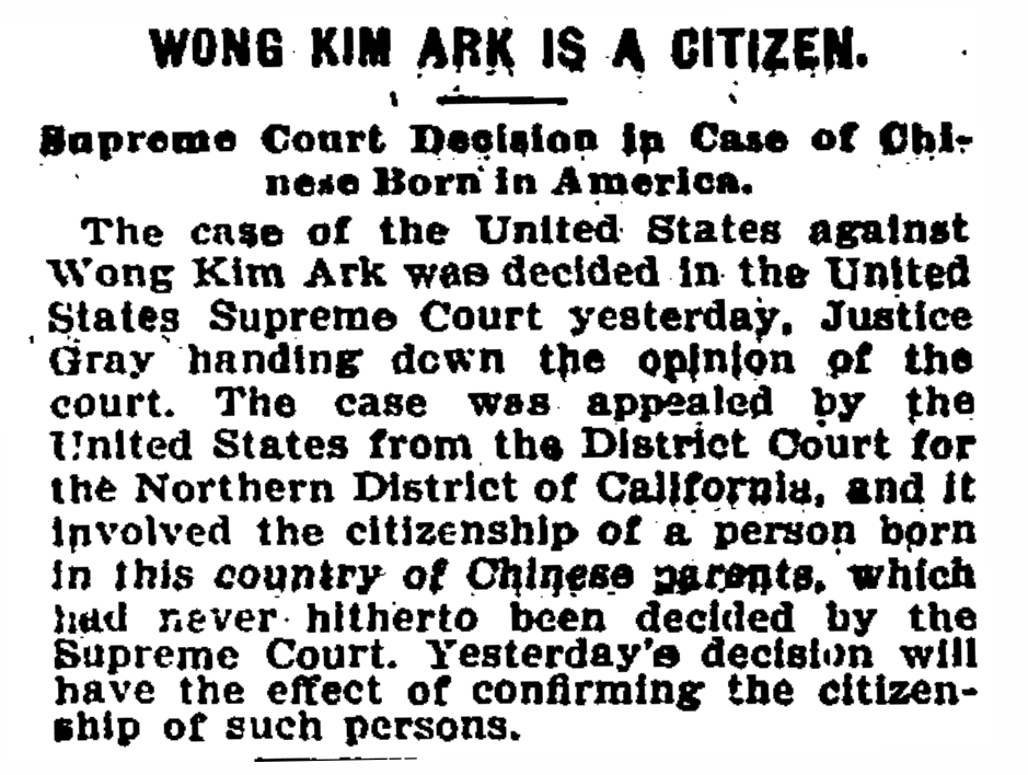 Wong Kim Ark and Birthright Citizenship, United States v. Wong Kim Ark ...